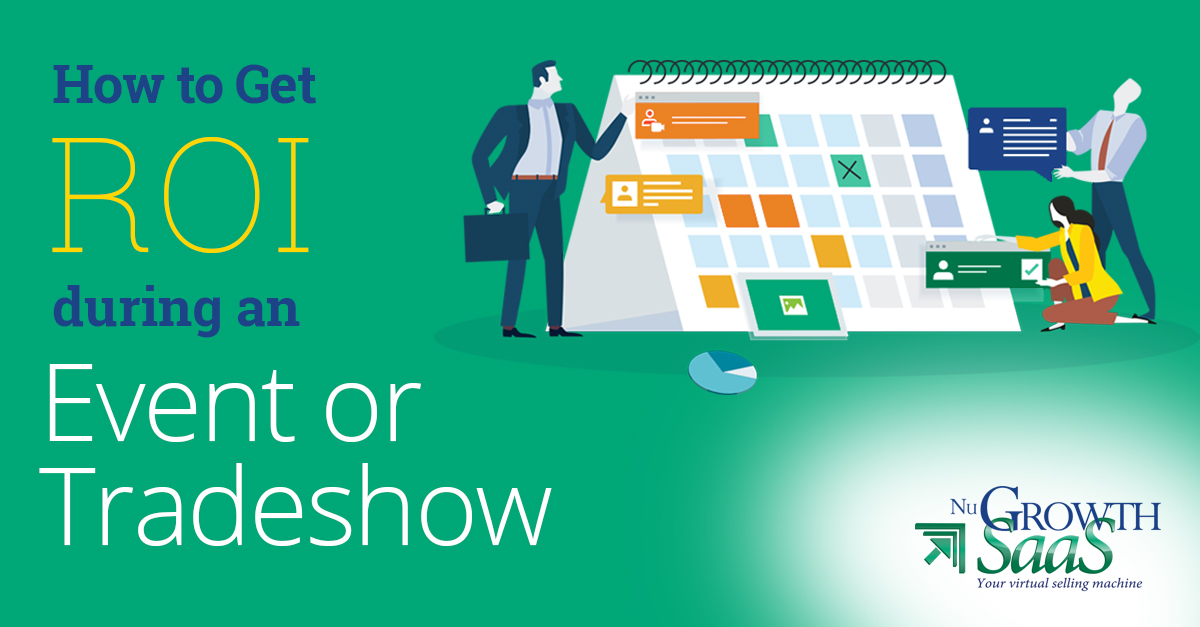 How to Get ROI during an Event or Tradeshow - NuGrowth