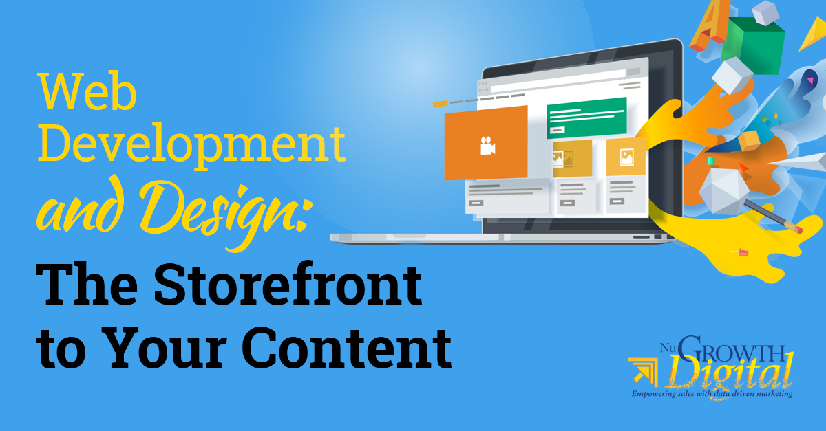 Web Development and Design: The Storefront to Your Content - NuGrowth